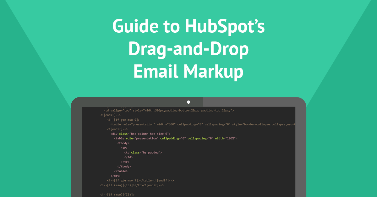 Guide to HubSpot's Drag-and-Drop Email Markup