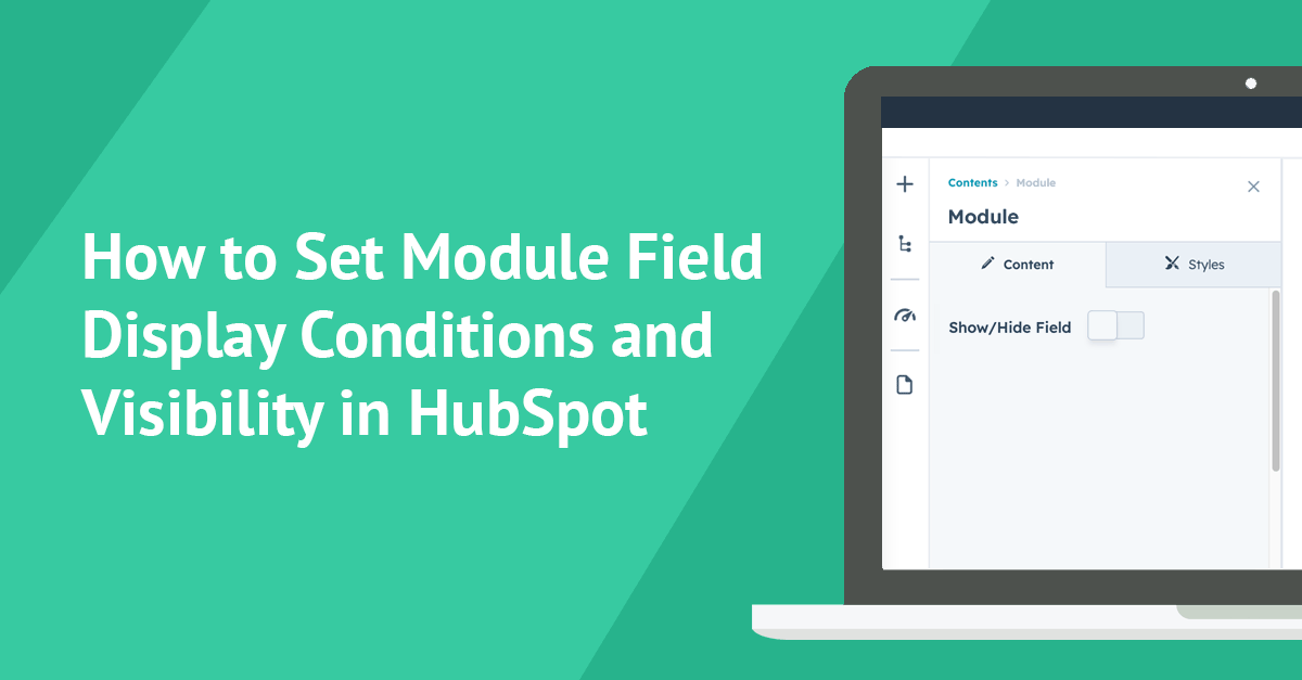 How to Set Module Field Display Conditions and Visibility in HubSpot